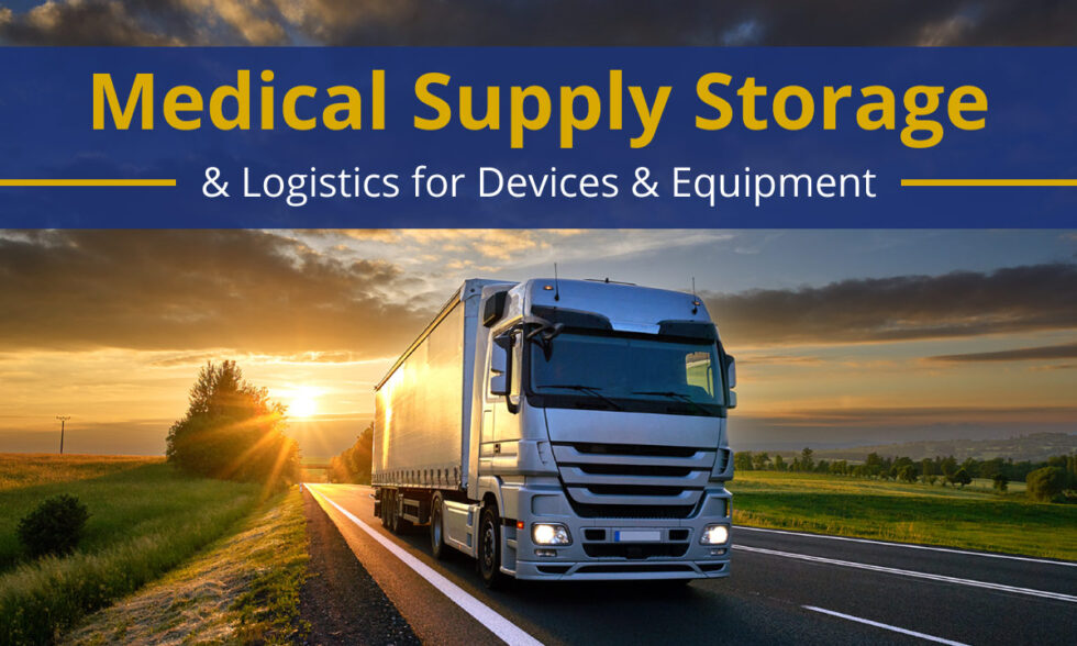 Medical Supply Storage & Logistics for Devices & Equipment